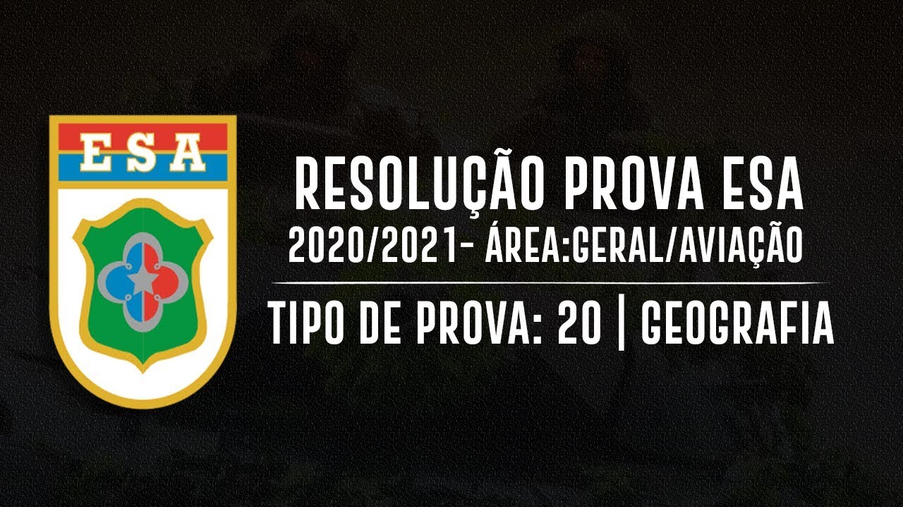 GABARITO PROVA DA ESA 2020/2021 | GEOGRAFIA - YouTube