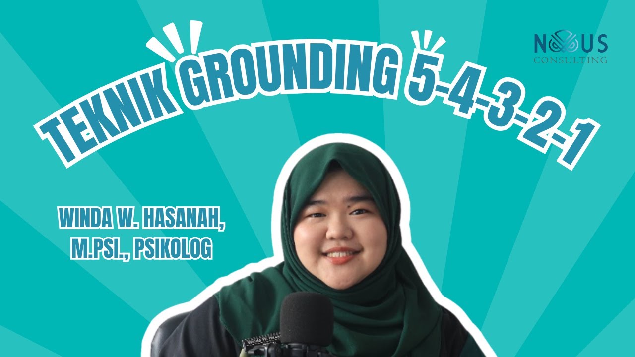 Teknik Grounding 5-4-3-2-1: Cara Mengatasi Cemas & Stres | Winda W ...