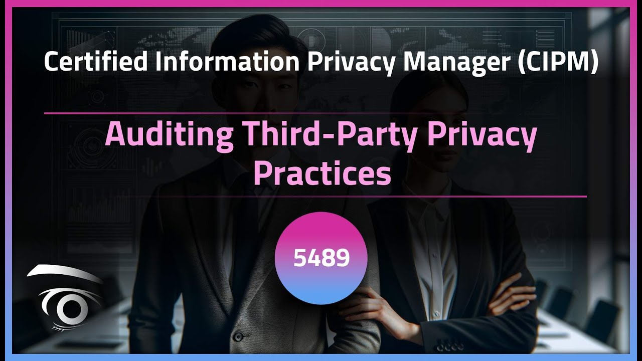 Auditing Third-Party Privacy Practices | Exclusive Lesson - YouTube