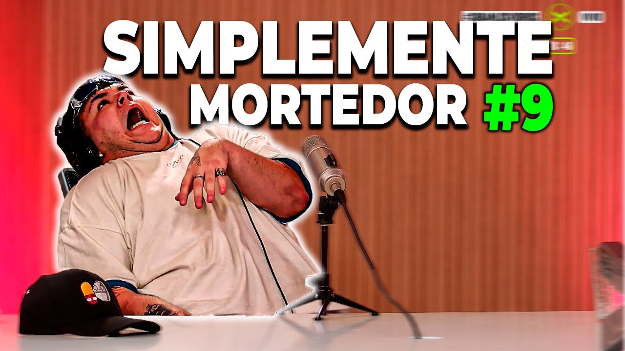 SIMPLEMENTE MORTEDOR #9 - YouTube