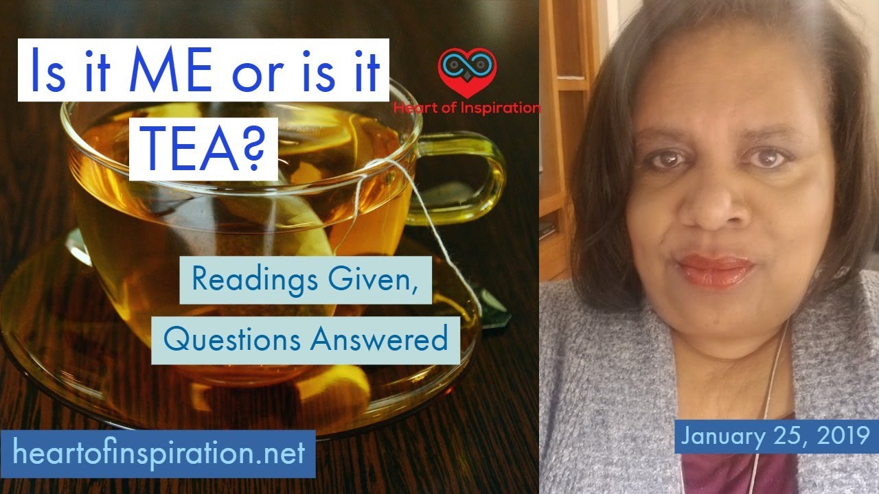 Is it ME or is it TEA? | Readings Given, Questions Answered - YouTube