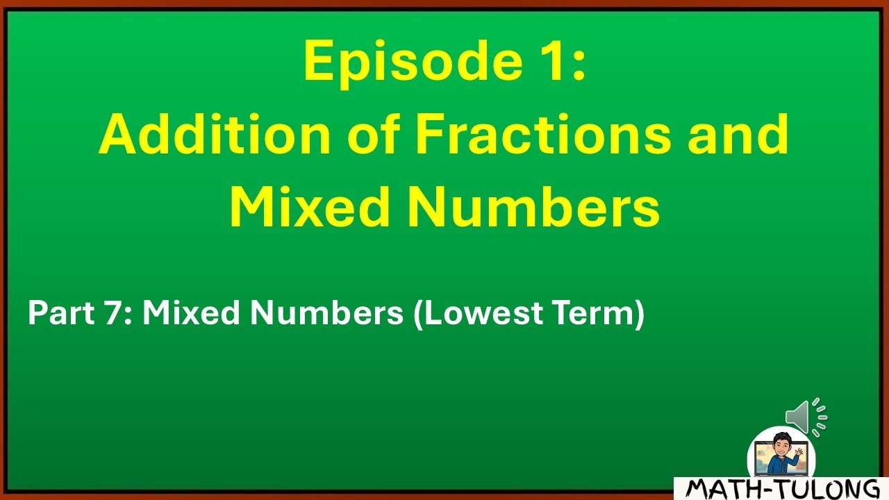 Addition of Fractions and Mixed Numbers (Part 7) - YouTube