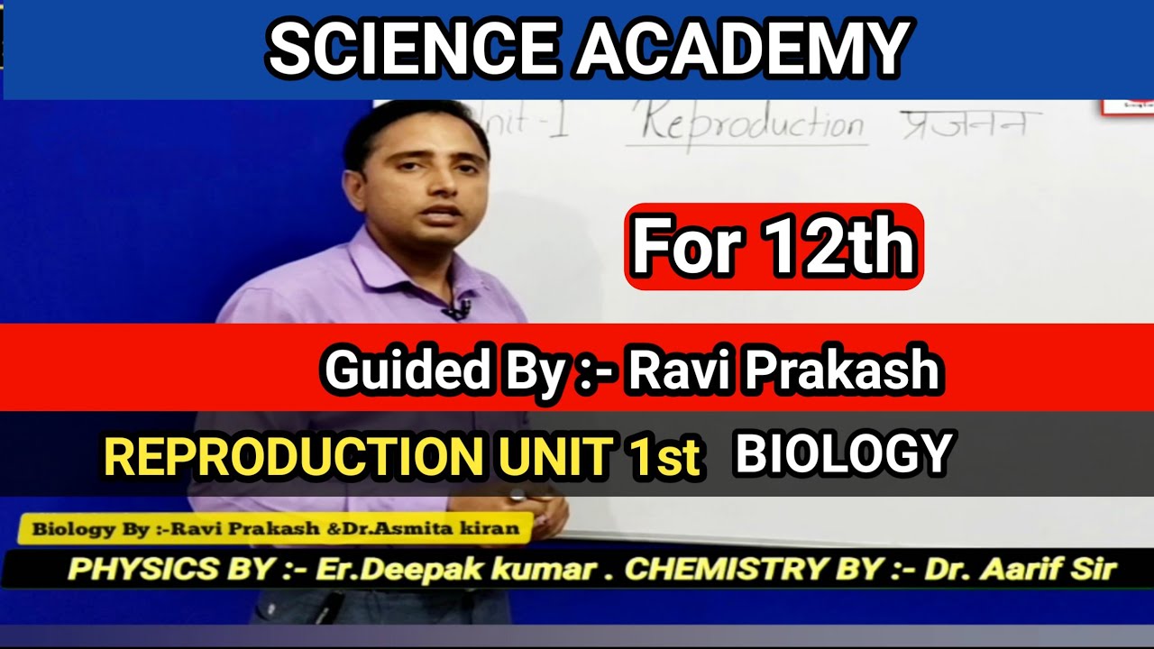 ||Reproduction|| For 12th ||Biology|| By Ravi sir ||science Academy ...
