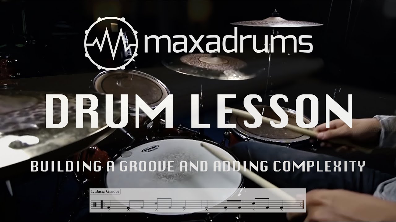 DRUM LESSON: Building A Groove and Adding Complexity - YouTube