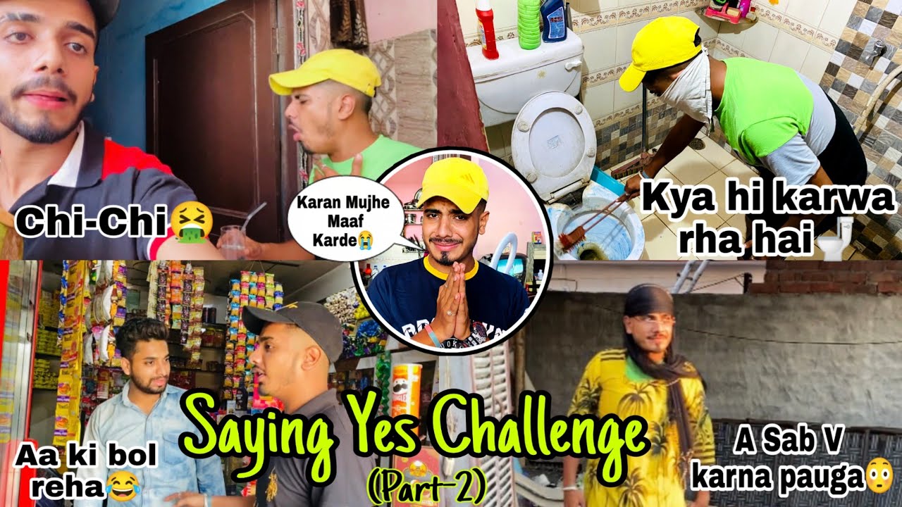Saying yes Challange (part-2) Badla le liya finally 🤪😂🥵 ft. Karan behl , prince behl - YouTube