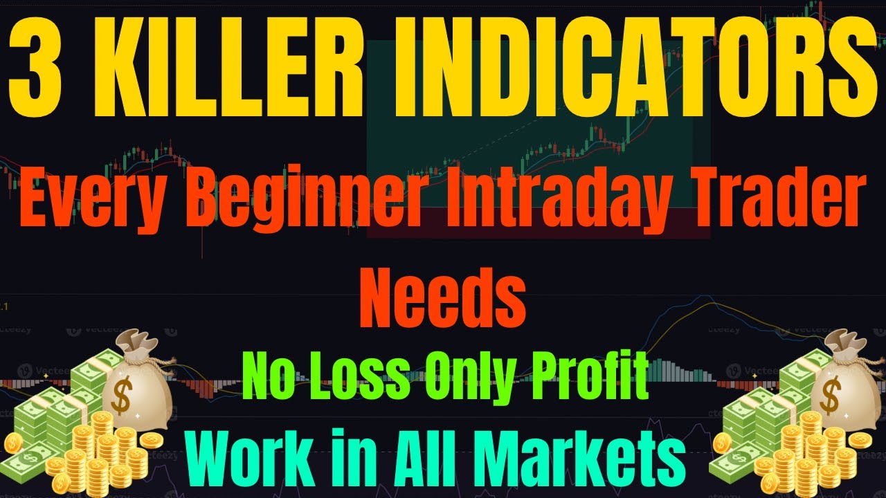 3 SECRET Indicators | Dominate Intraday Trading: 3 Must-Know Indicators ...