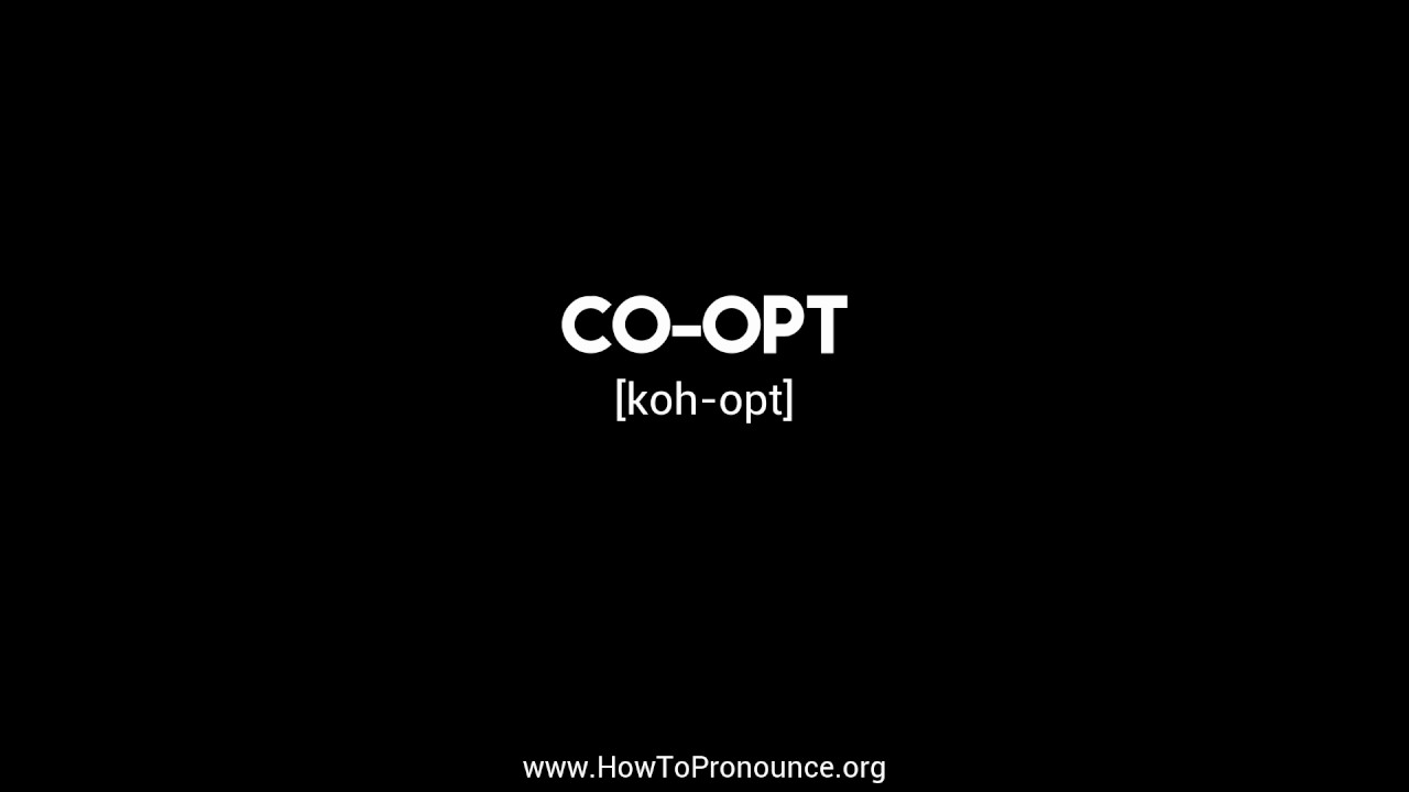 How to Pronounce "co-opt" - YouTube