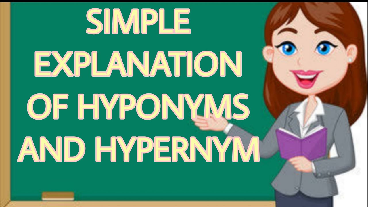 Hyponyms and Hypernyms || simple Explanation of Hyponyms and Hypernyms ...