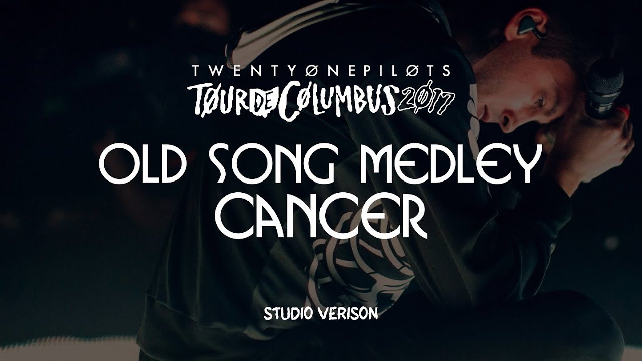 twenty one pilots - Old Song Medley/Cancer (Tour de Columbus Studio ...