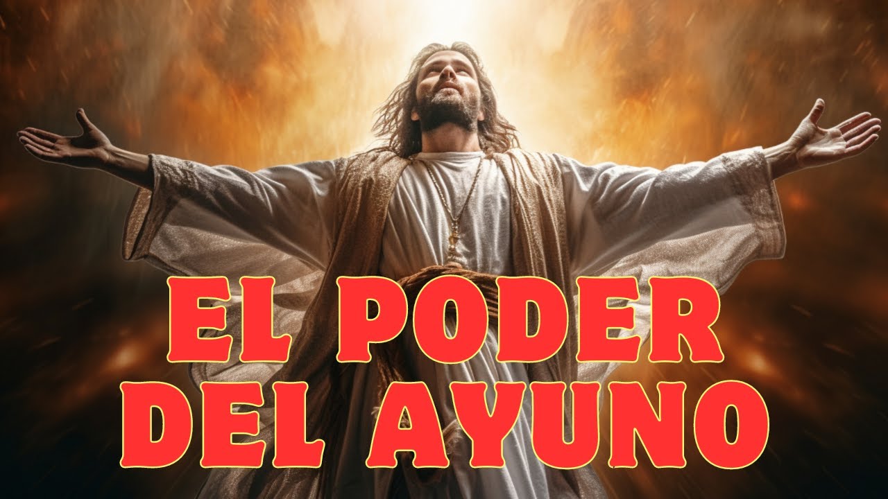 💖 Cómo es El PODER del AYUNO, Porque debes ayunar?Dios y la BIBLIA ...