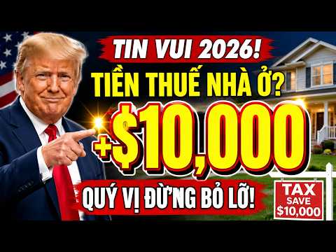 Tin Vui 2026: Người Trên 60 Tuổi Được Nhận $10,000 Tiền Thuế Nhà Ở? Quý Vị Đừng Bỏ Lỡ!