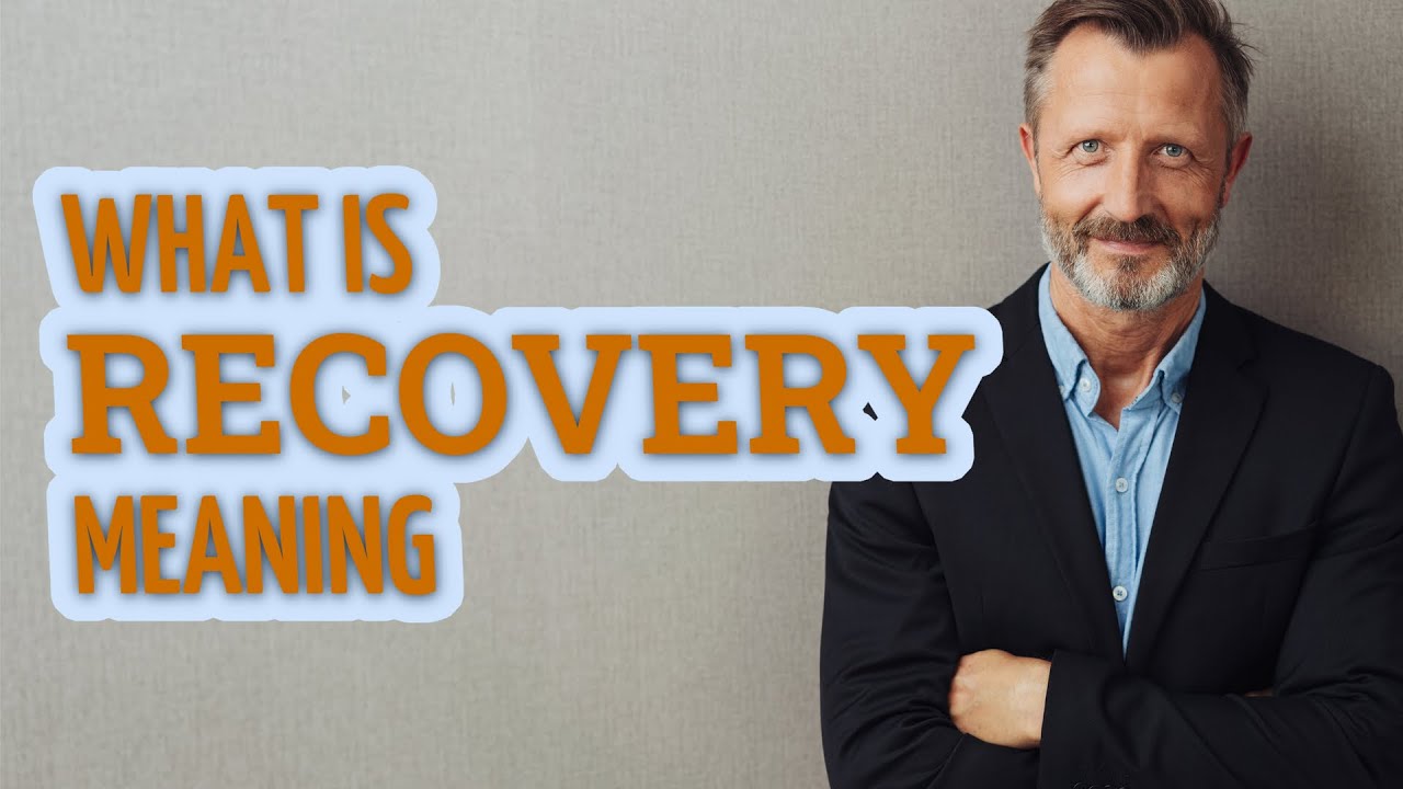 Recovery | Meaning of recovery 📖 📖 - YouTube