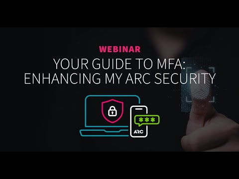 Webinar: Enhancing My ARC Security with Multifactor Authentication ...