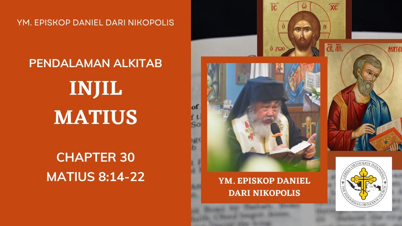Injil Matius 8:14-22 | Chapter 30 - YouTube