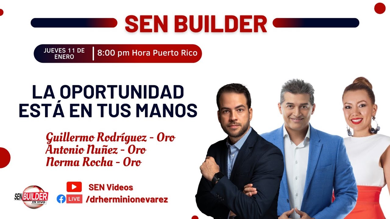 💯 SEN Builder "La oportunidad está en tus manos” ⬅ 💯 - YouTube