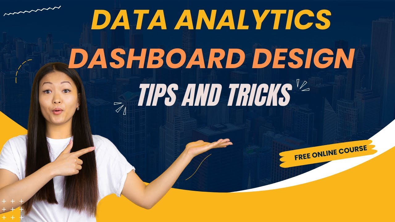 "Data Analytics Dashboard Design: Tips and Tricks for Success" - YouTube