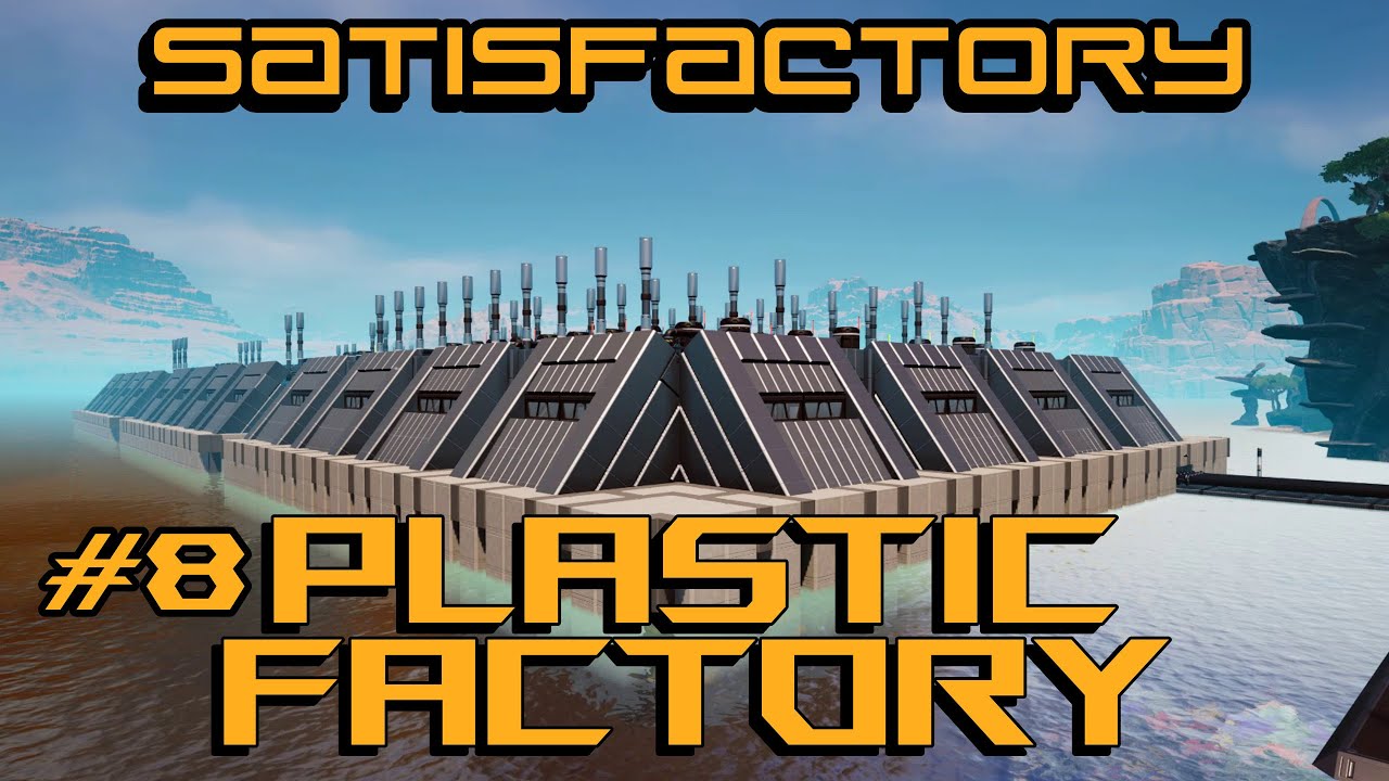 Oil Refinery (with Blueprints!) - S02 E08 - Satisfactory with Mods ...