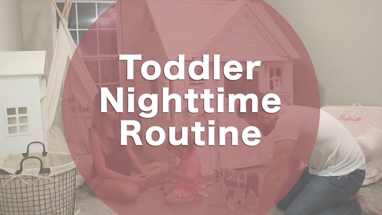 Toddler Night Time Routine - YouTube