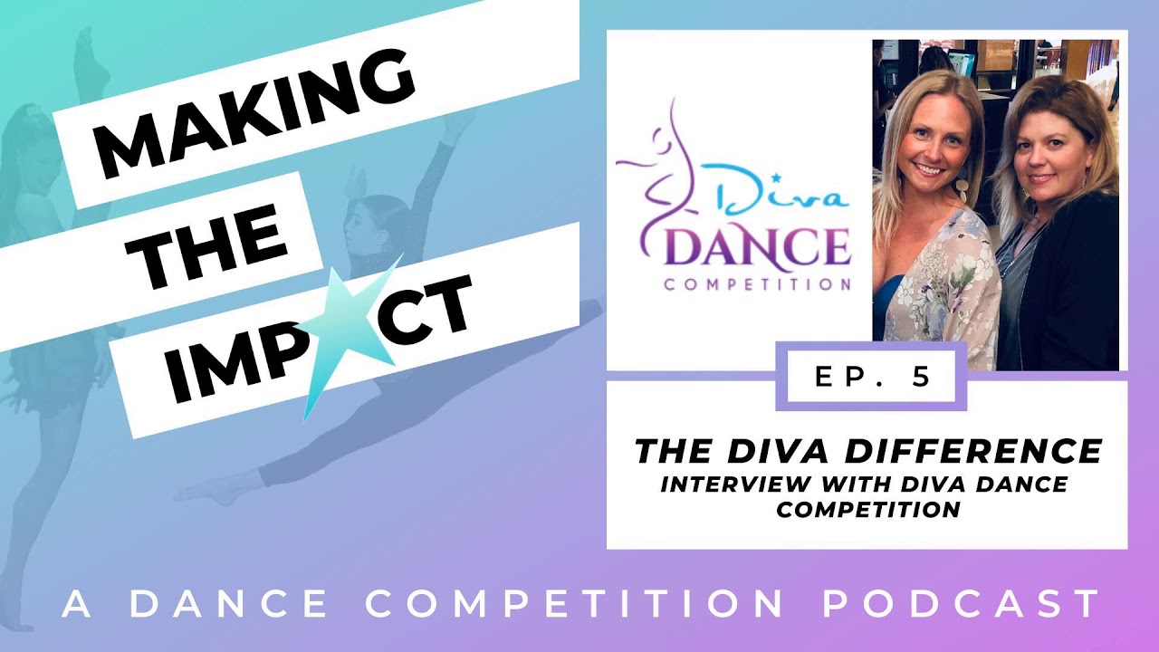 Ep. 5 - The Diva Difference - Interview with Diva Dance Competition ...