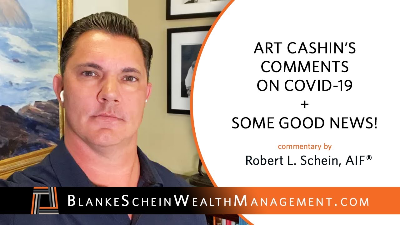 Art Cashin's comments on COVID-19 + Some Good News! - Commentary by ...
