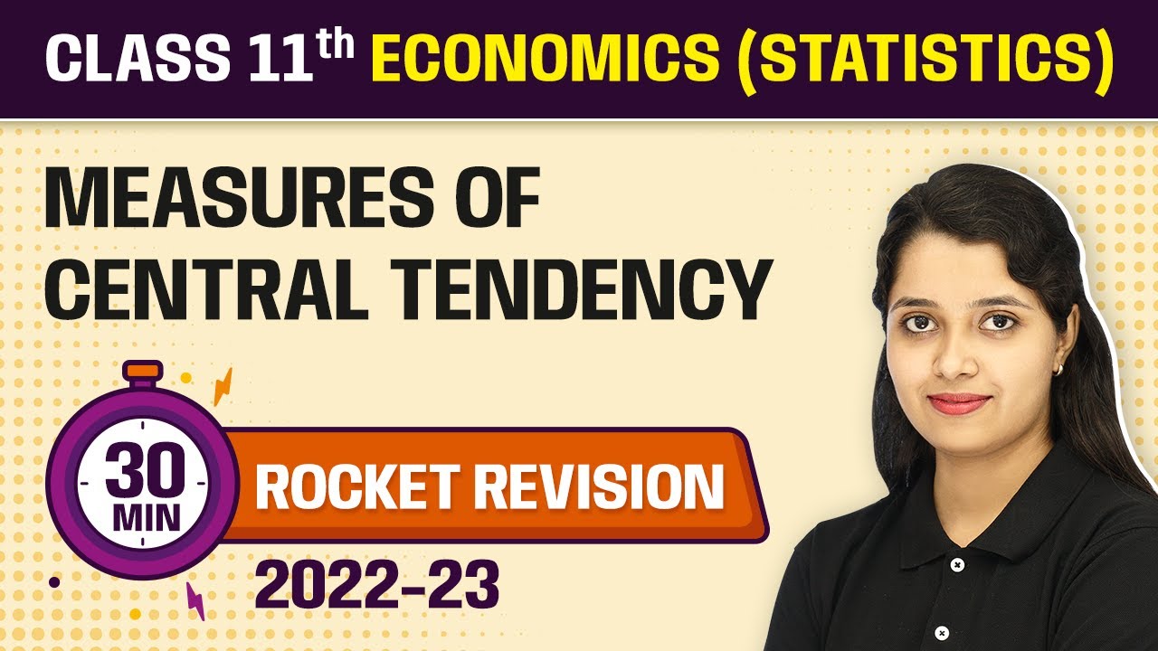 Measures Of Central Tendency 30 Minutes Revision Class 11 Economics Measures Of Central Tendency 30 Minutes Revision Class 11 Economics