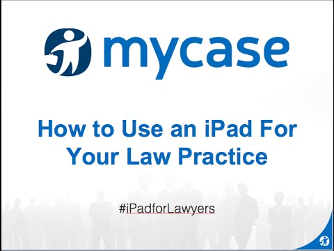 MyCase Webinar Series: How to Use an iPad For Your Law Practice - YouTube