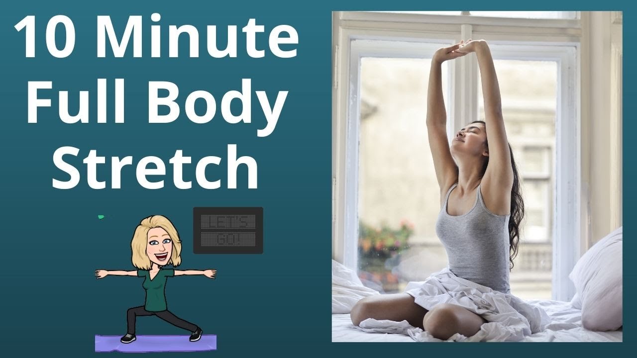 10 MINUTE FULL BODY STRETCH - YouTube