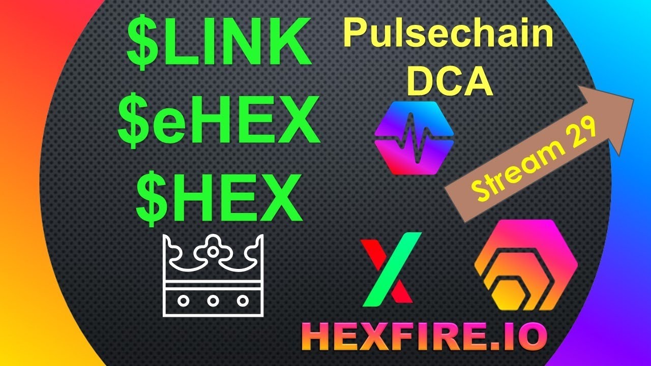 Pulsechain DCA #29 - LINK, eHEX & HEX - YouTube