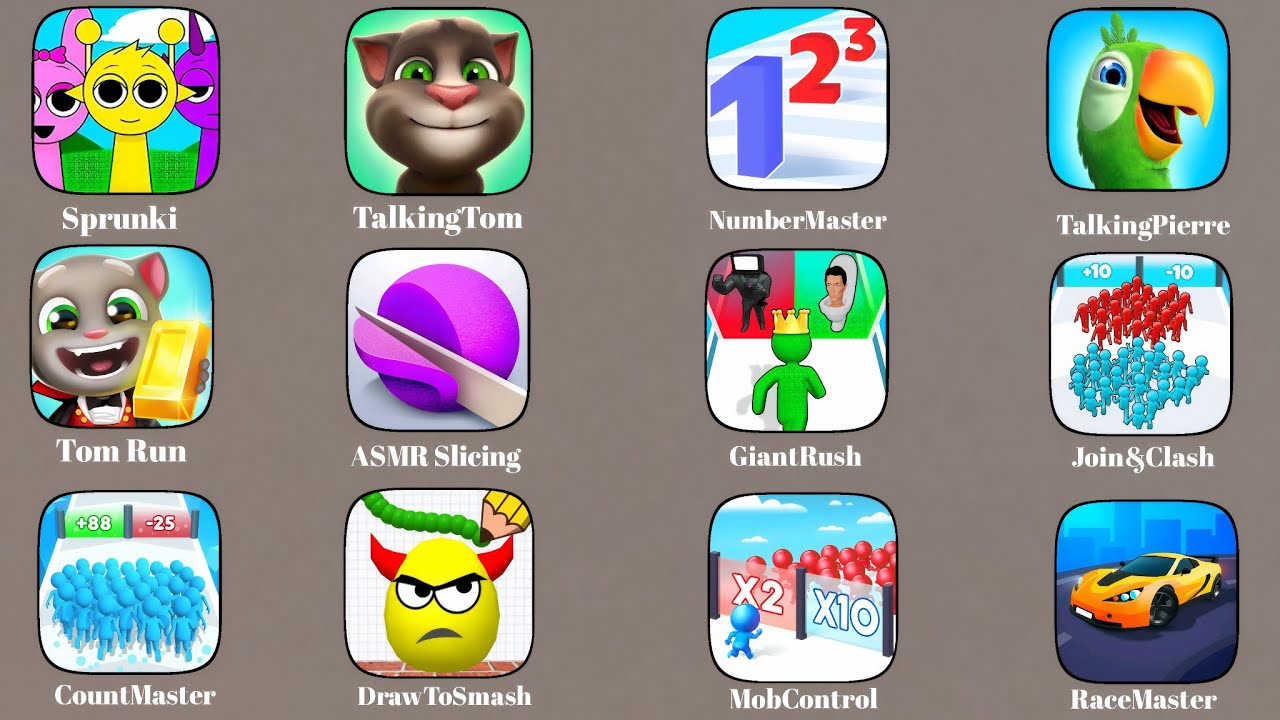 Sprunki,Talking Tom,Number Master,Tom Run, Giant Rush,Draw To Smash ...