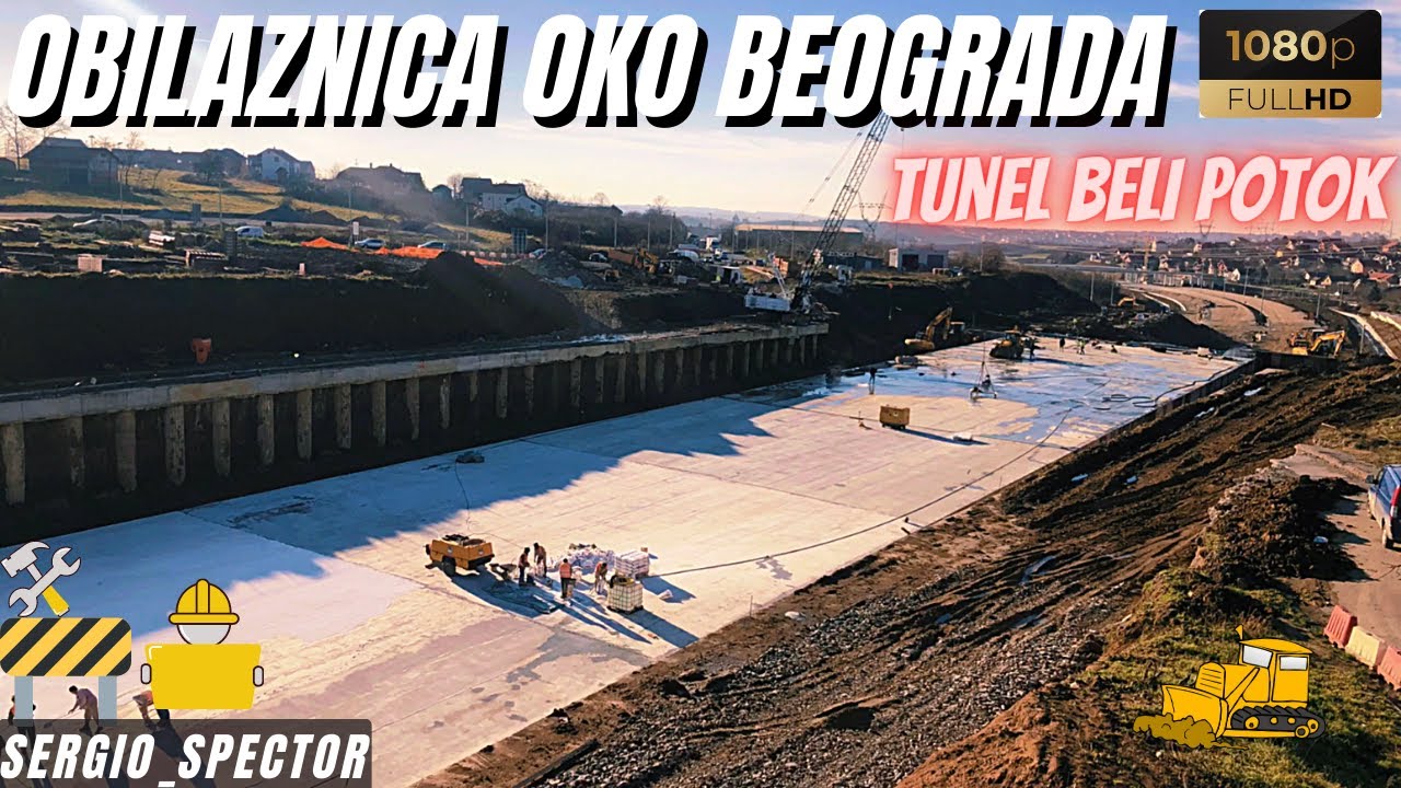 Obilaznica oko Beograda - tunel Beli Potok betoniran, radovi, Belgrade ...