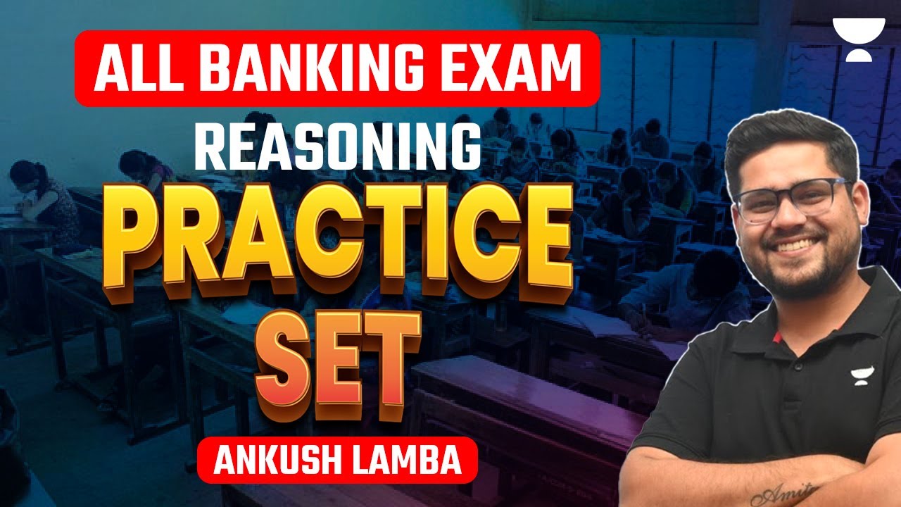 All Banking Exam | Reasoning Practice Set by Ankush Lamba - YouTube