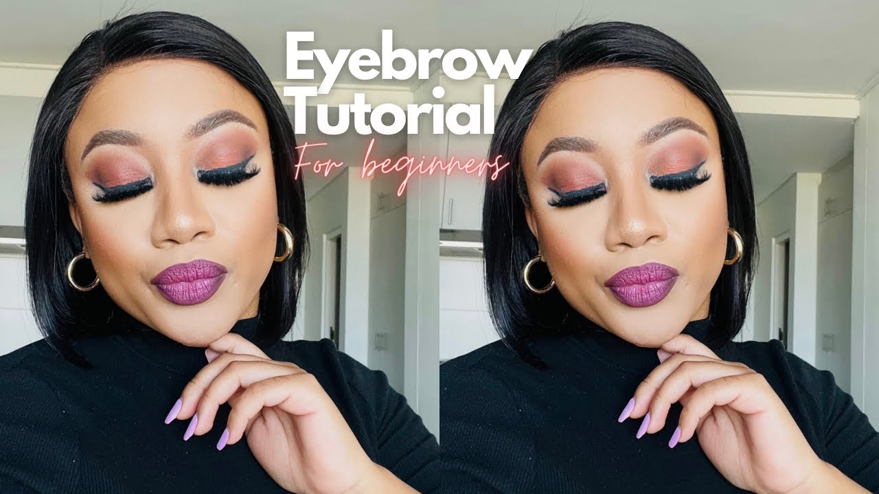 Eyebrow Tutorial | South African YouTuber - YouTube