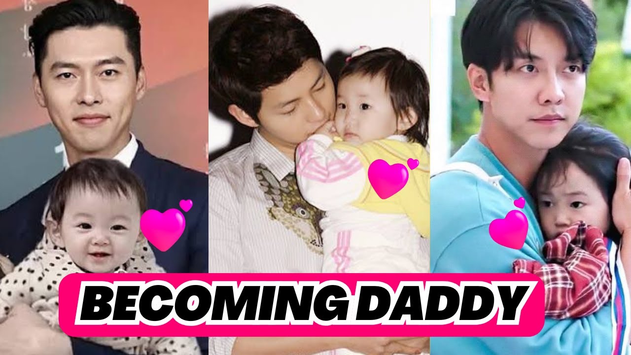 💞TOP 15 KOREAN ACTORS WHO ALREADY DADS IN REAL LIFE👨‍🍼 - YouTube