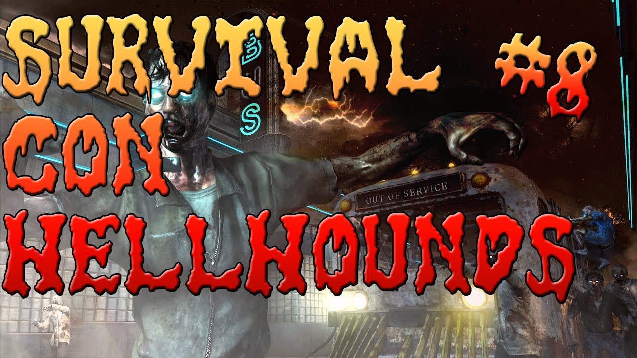BO2 Zombies | Survival en Town con Hellhounds | Parte 8 - YouTube