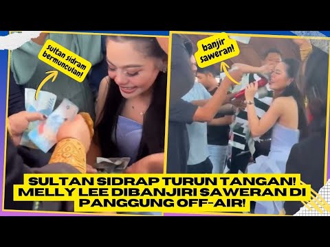 Sultan Sidrap Turun Tangan! Melly Lee Dibanjiri Saweran di Panggung Off-Air!