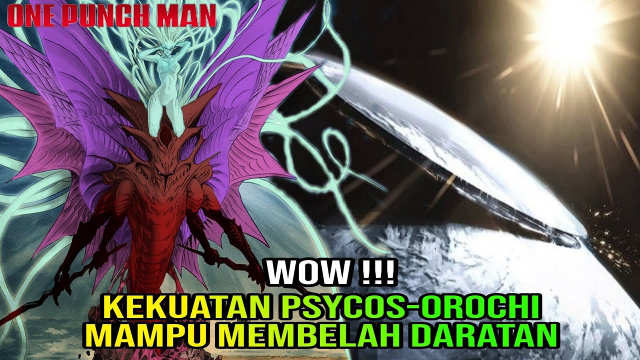 Dahsyat ! Kekuatan Psykos-Orochi Mampu Membelah Daratan & Tatsumaki ...