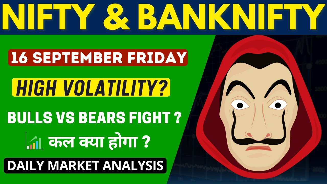 Nifty Prediction And Banknifty Analysis For 16 September Friday Nifty