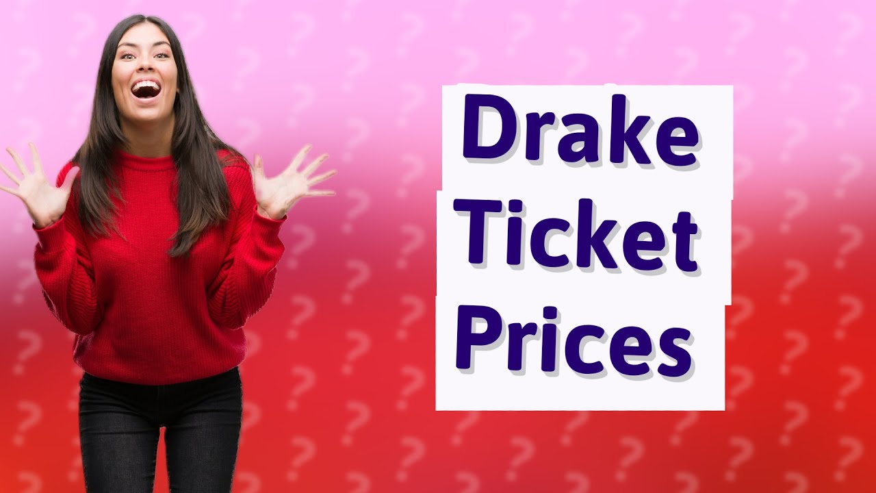 How much do Drake tickets cost? - YouTube