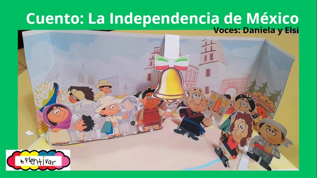Cuento: La Independencia de México. - YouTube