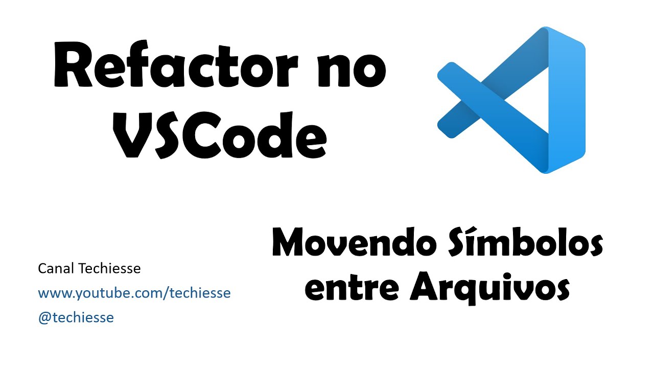 Vscode Refactor Movendo Símbolos Para Outro Arquivo Youtube
