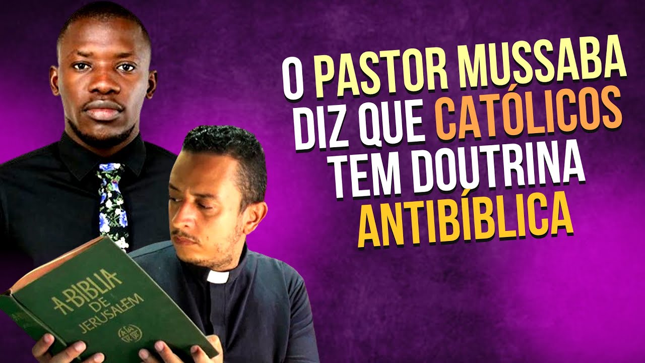 PASTOR MUSSABA DIZ QUE CATÓLICOS TEM DOUTRINA ANTIBÍBLICA - YouTube