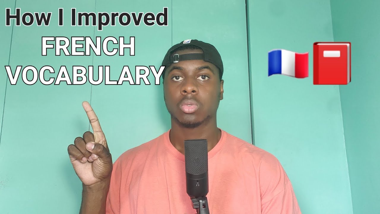 How I Improved My French Vocabulary With These Expressions - IB French ...