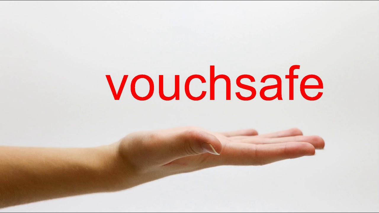 How to Pronounce vouchsafe - American English - YouTube