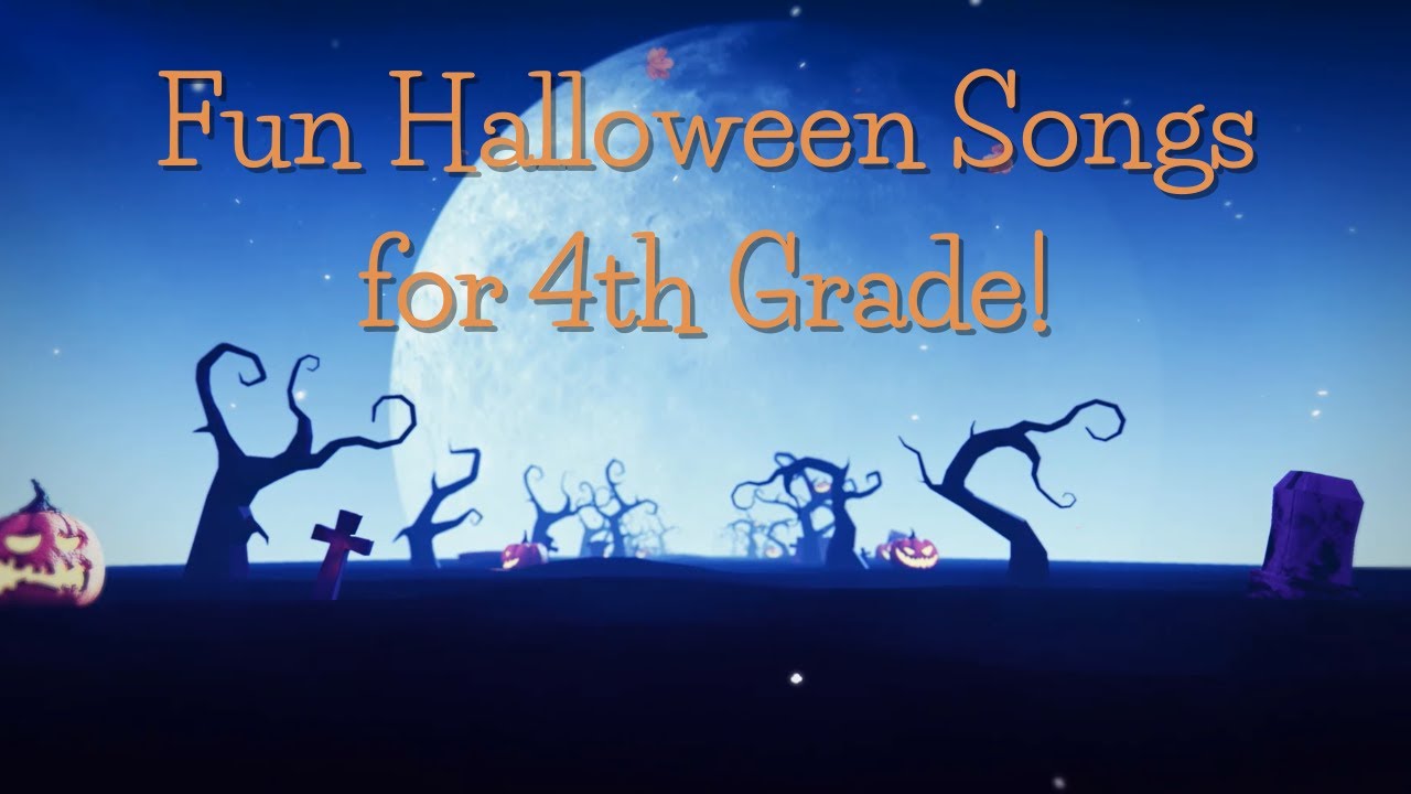 Fun Halloween Songs For 4th Grade YouTube fun-halloween-songs-for-4th-grade-youtube