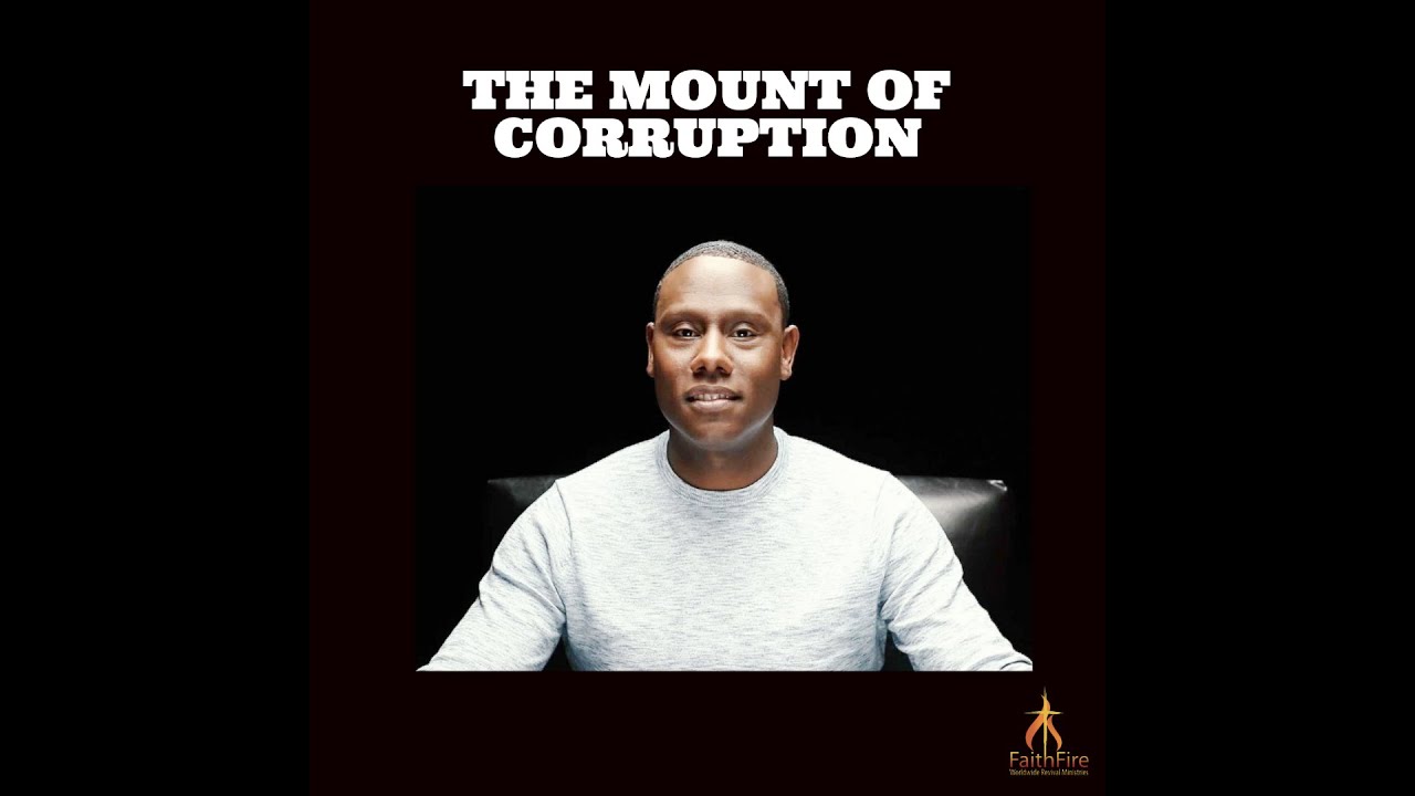 Prophetic Word: "The Mount Of Corruption" - YouTube