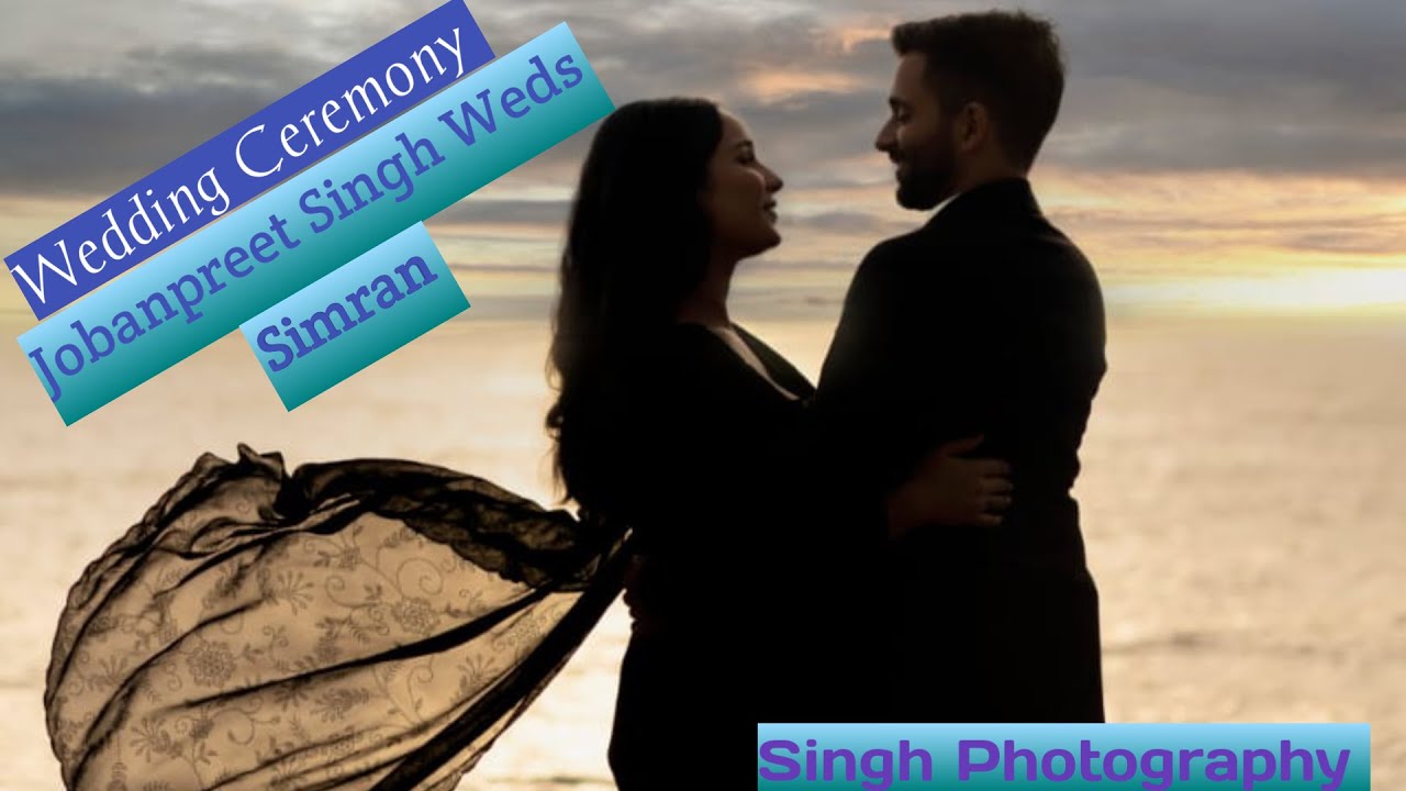 Wedding ceremony of Jobanpreet Singh Weds Simran - YouTube
