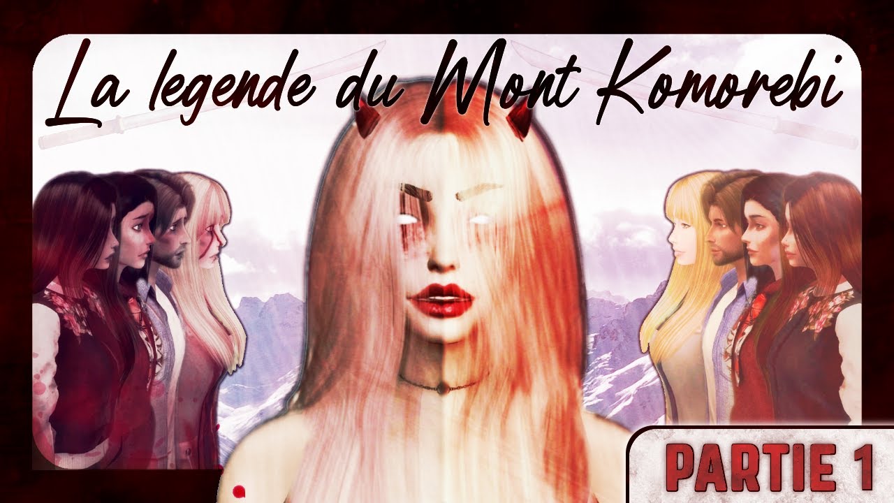 LA LEGENDE DU MONT KOMOREBI: Partie 01 [FILM HORREUR SIMS 4] - YouTube