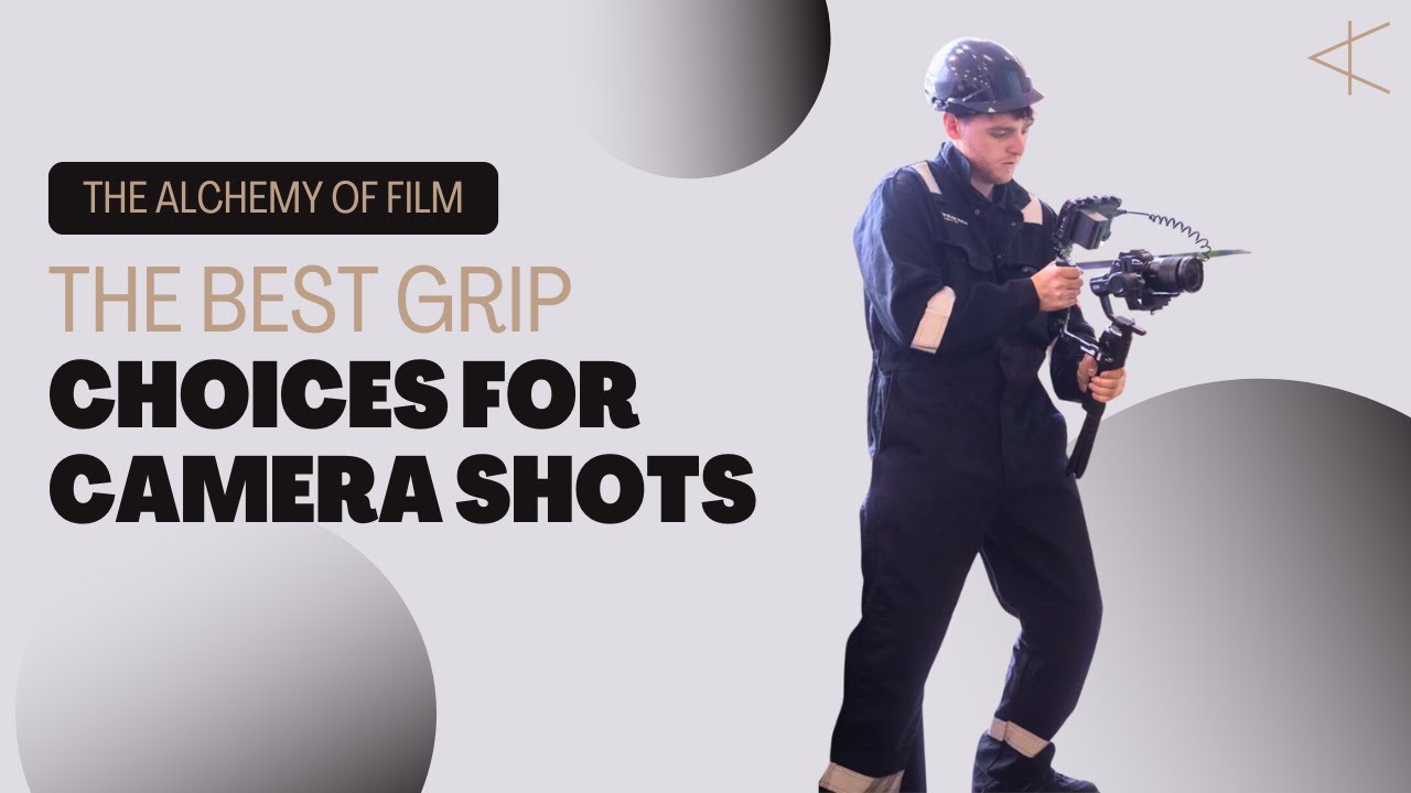 The Best Grip Choices For Camera Shots & Videography UK | The Alchemy ...