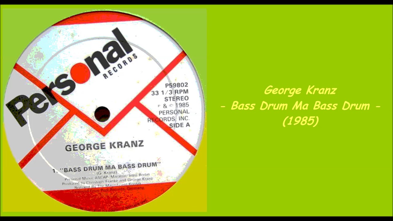 George Kranz - Bass Drum Ma Bass Drum (1985) - YouTube