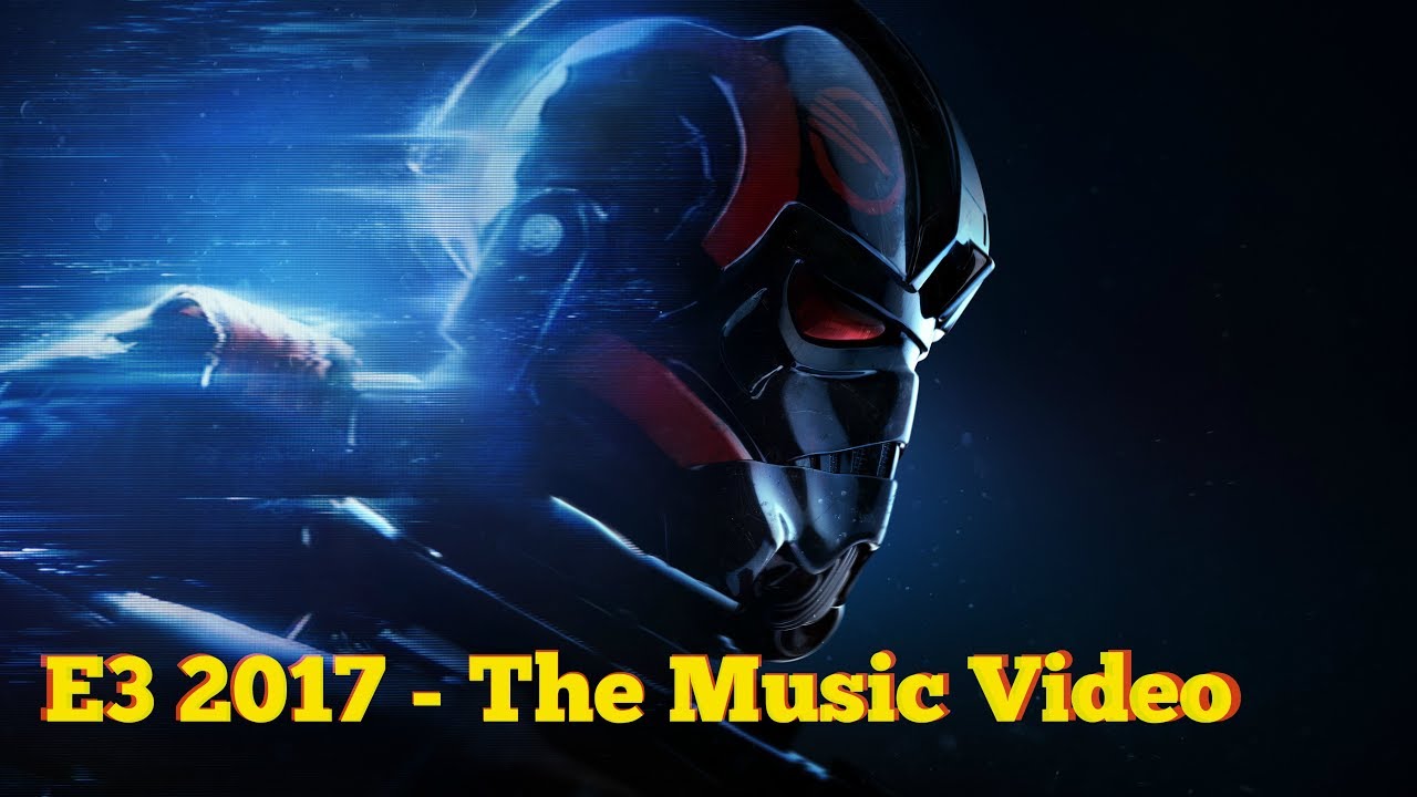 E3 2017 - The Music Video - YouTube
